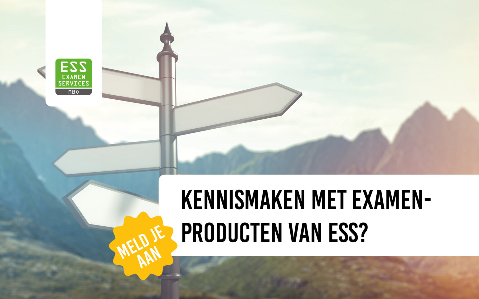 Kennismaken met examenproducten van ESS? Meld je aan! - ESSmbo